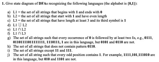 Solved 1. Give state diagram of DFAs recognizing the | Chegg.com
