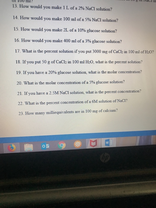Solved 13, How would you make 1 L of a 2% NaCl solution? 14, | Chegg.com