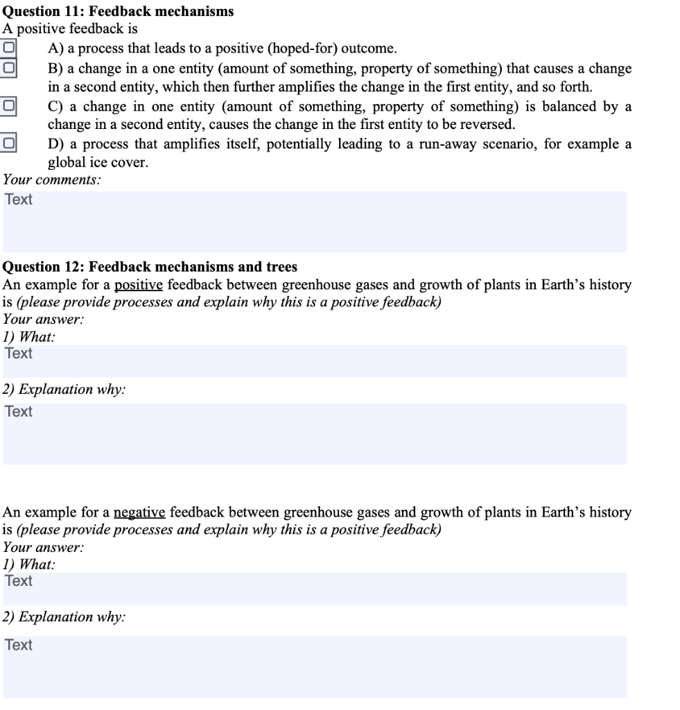 Solved Question 11: Feedback mechanisms A positive feedback | Chegg.com