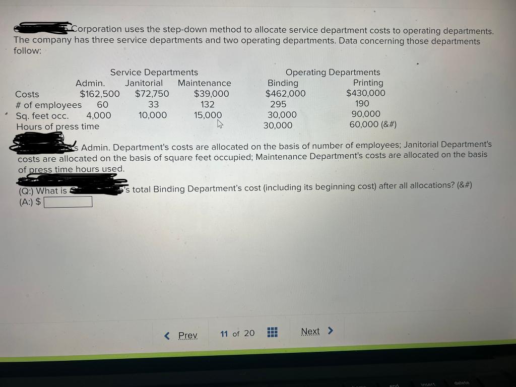 Solved A Corporation uses the step-down method to allocate | Chegg.com