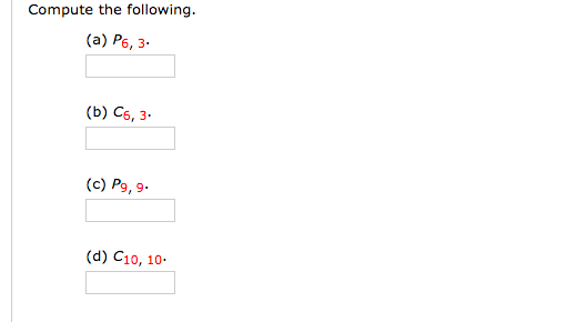 Solved Compute the following. (a) P6, 3. (b) C6, 3. (c) P9, | Chegg.com