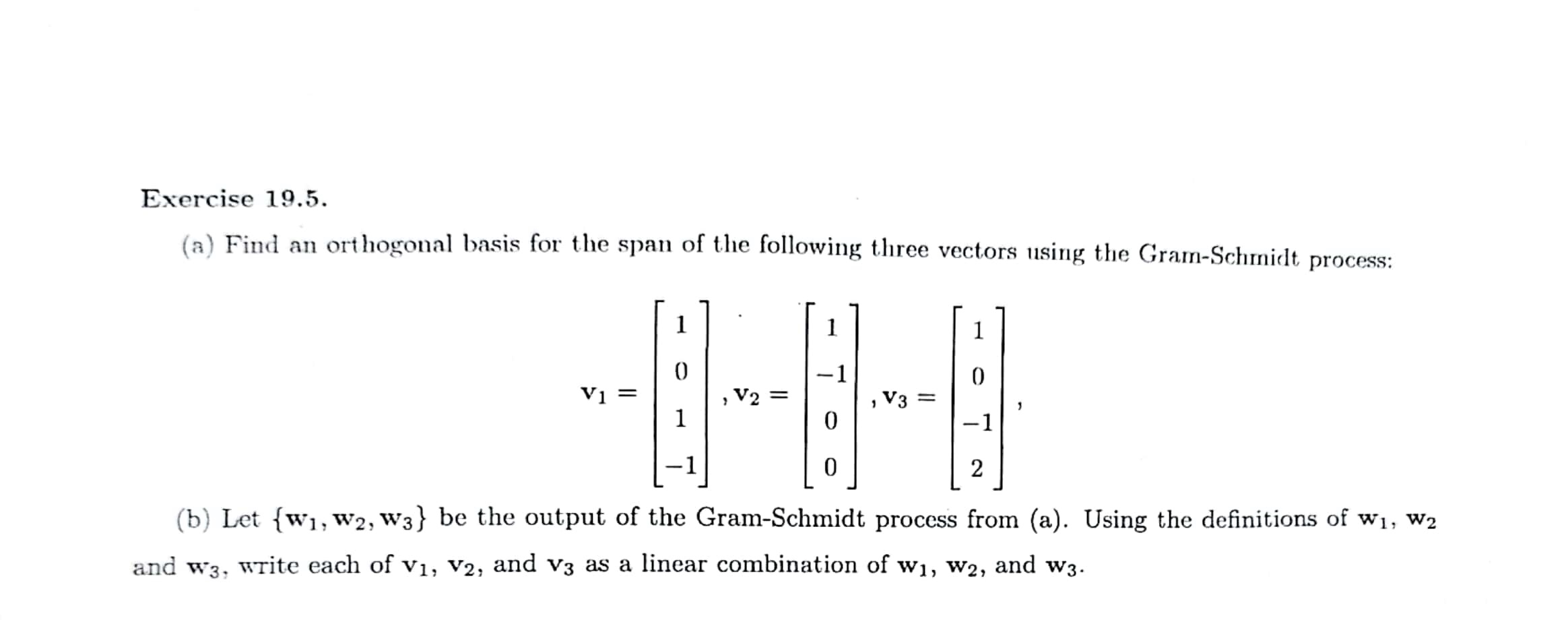 Solved Exercise 19.5. (a) Find an orthogonal basis for the | Chegg.com