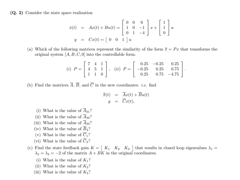 Solved Q 2 Consider The State Space Realization 6 3 [0]