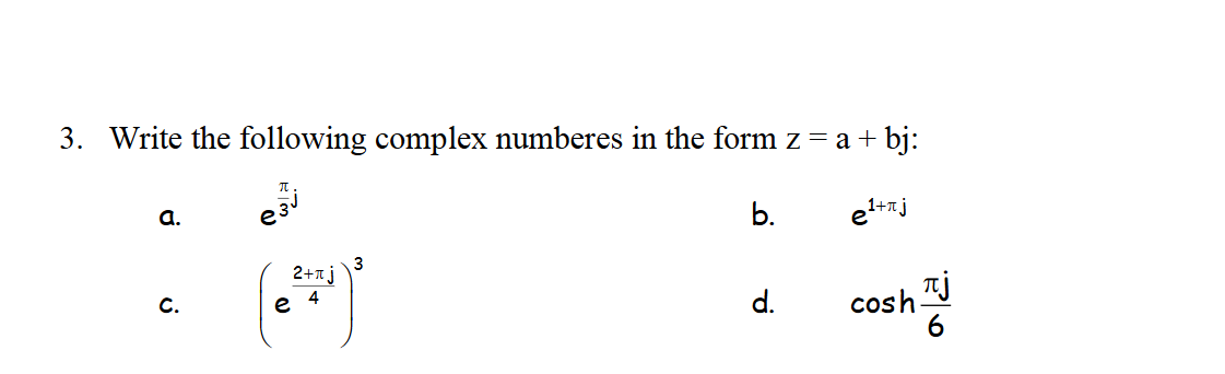 Solved cosh 3. Write the following complex numberes in the | Chegg.com