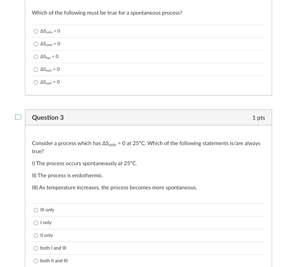Solved Which of the following must be true for a spontaneous | Chegg.com