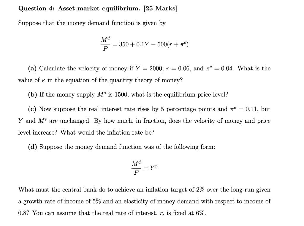 Solved Question 4: Asset market equilibrium. [25 Marks] | Chegg.com