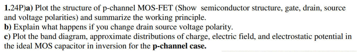 Solved 1.24P)a) Plot the structure of p-channel MOS-FET | Chegg.com