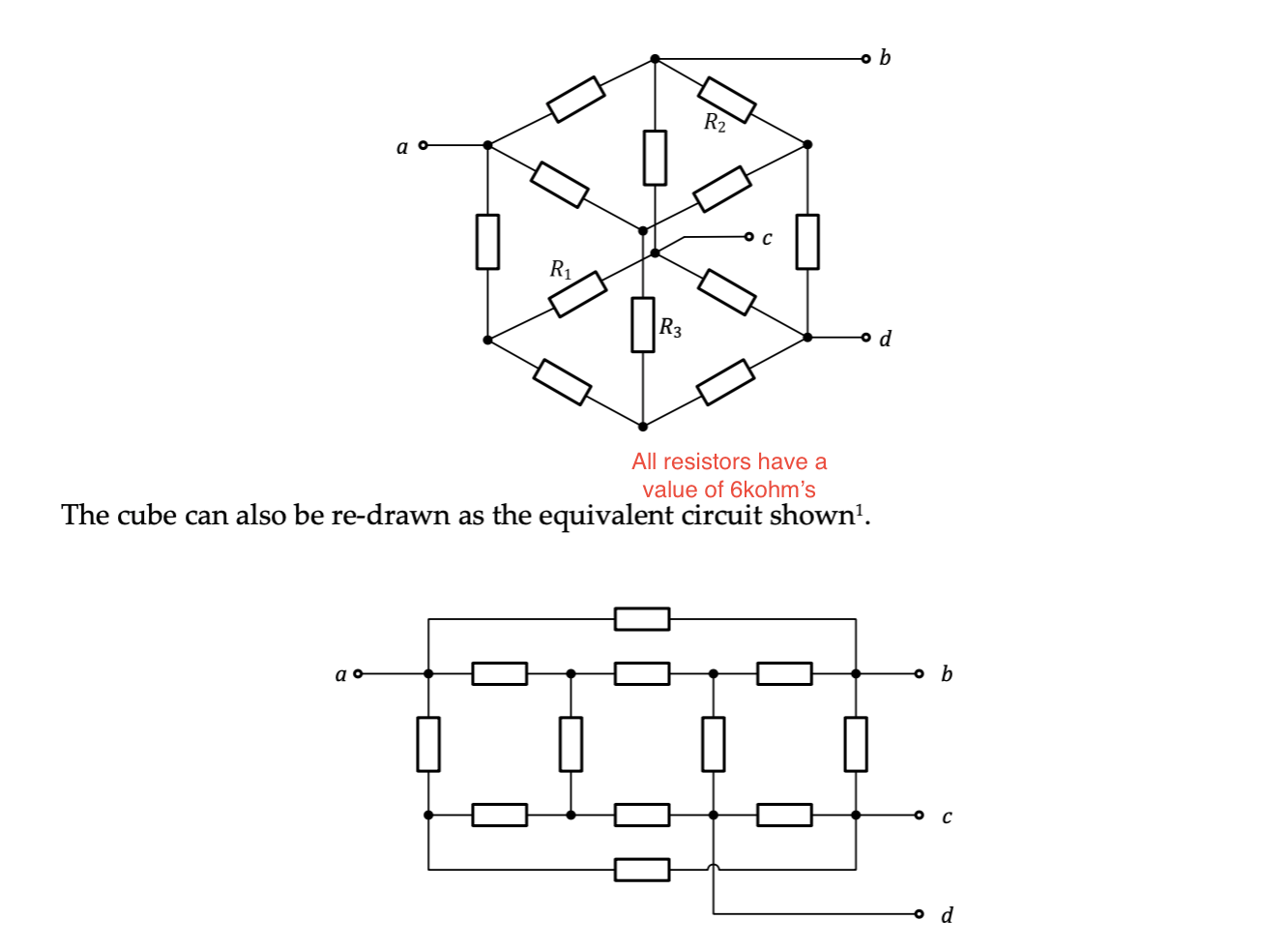 Solved ao All resistors have a value of 6kohm's The cube can | Chegg.com