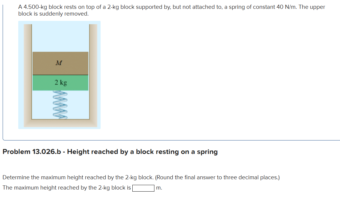 Solved A 4.500-kg block rests on top of a 2-kg block | Chegg.com