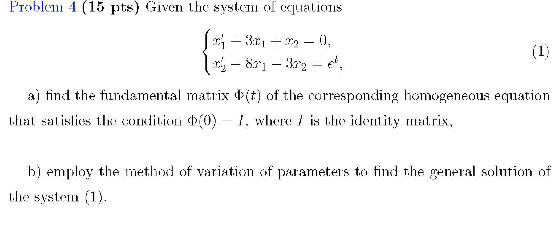 Solved Problem 4 (15 pts) Given the system of equations Sxí | Chegg.com