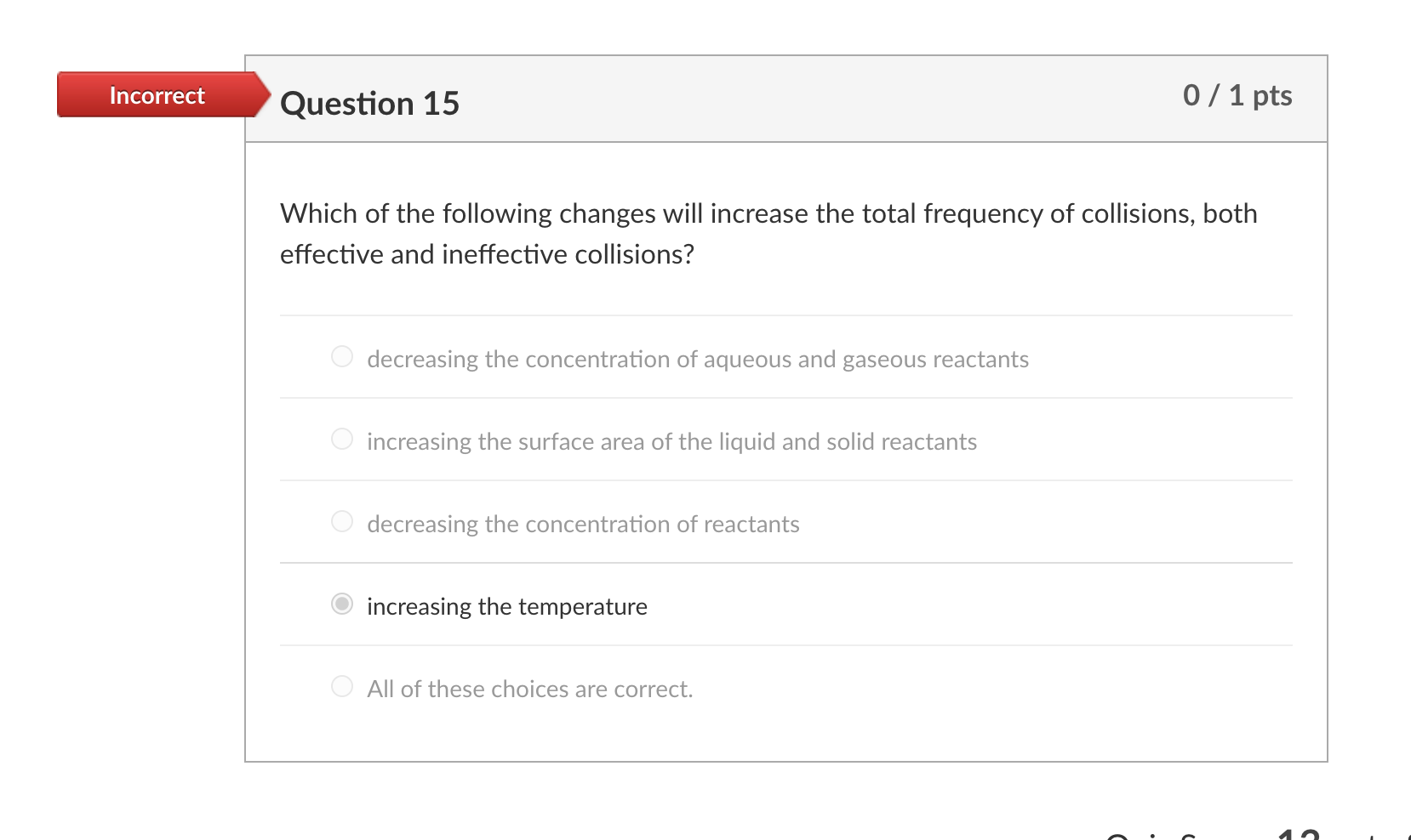 Solved Which of the following changes will increase the | Chegg.com