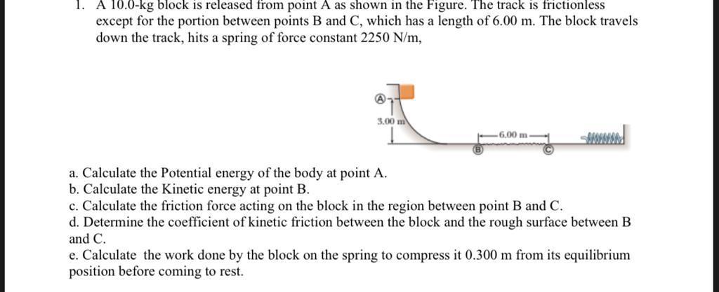 Solved 1. A 10.0-kg block is released from point A as shown | Chegg.com