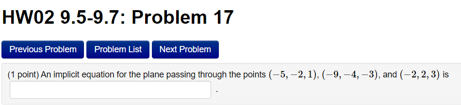 Solved (1 point) An implicit equation for the plane passing | Chegg.com