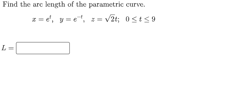 Solved Find the arc length of the parametric curve. x = e, | Chegg.com