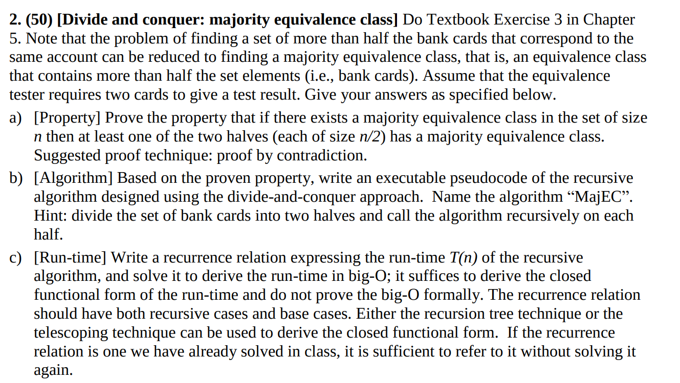 Solved 2. (50) [Divide and conquer: majority equivalence | Chegg.com