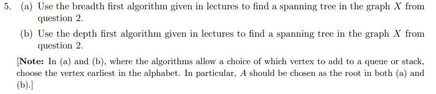 Solved 5. (a) Use the breadth first algorithm given in | Chegg.com