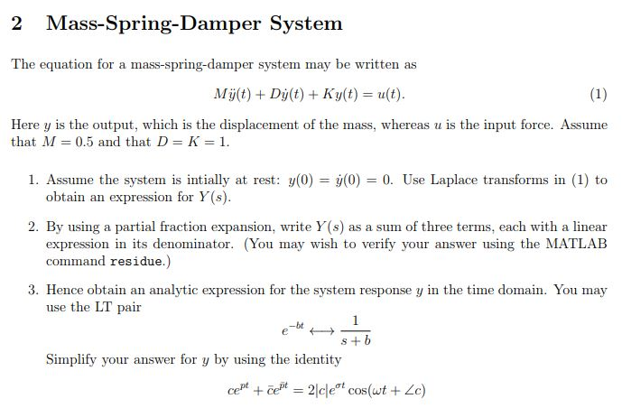 Solved 2 Mass-Spring-Damper System The equation for a | Chegg.com