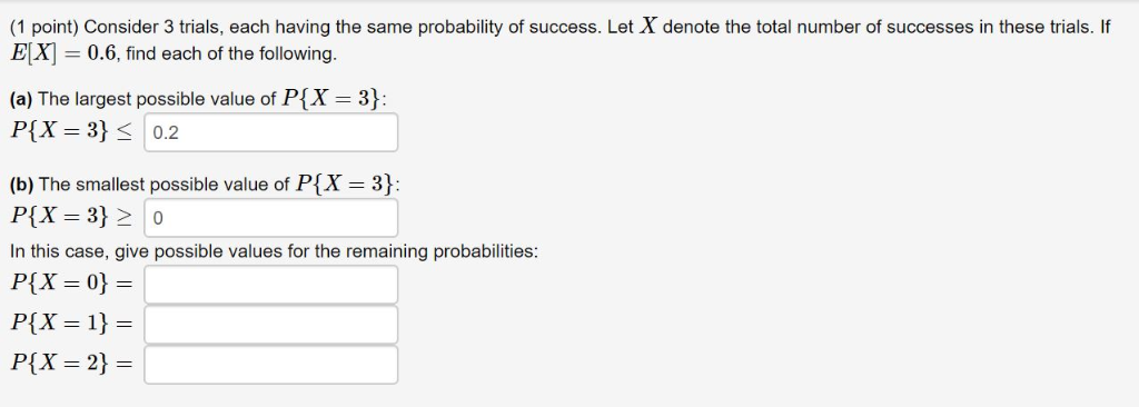 Solved (1 point) Consider 3 trials, each having the same | Chegg.com