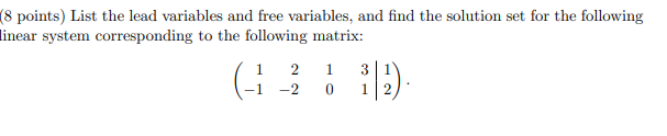 Solved (8 points) List the lead variables and free | Chegg.com