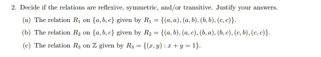 Solved 2. Decide if the relations are reflexive, symmetric, | Chegg.com