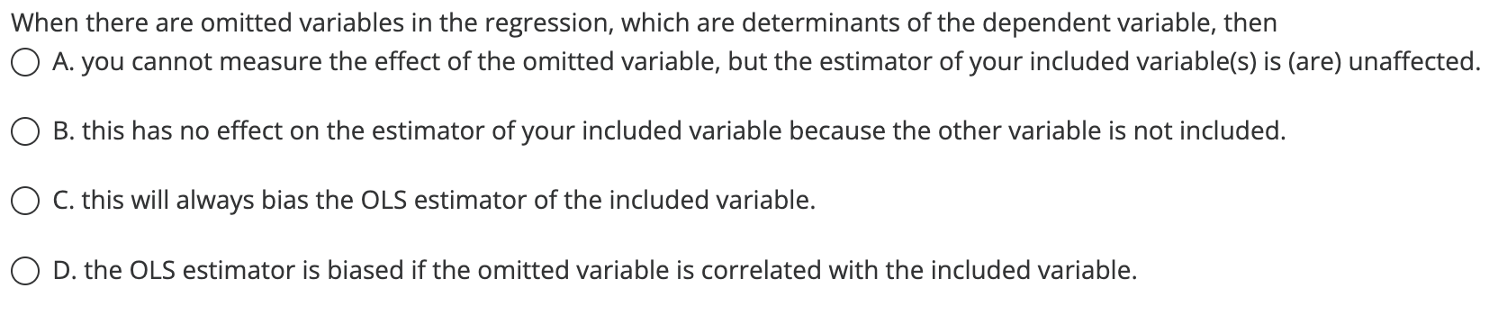 Solved When there are omitted variables in the regression, | Chegg.com
