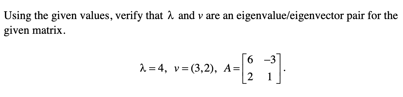 Solved Using the given values, verify that 1 and v are an | Chegg.com