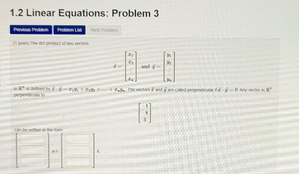 Solved (1 point) The dot product of two vectors | Chegg.com