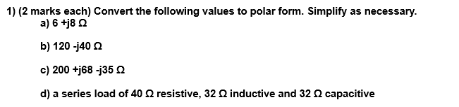Solved 1) (2 marks each) Convert the following values to | Chegg.com