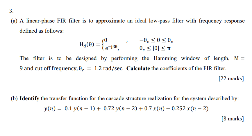 Solved (a) A linear-phase FIR filter is to approximate an | Chegg.com