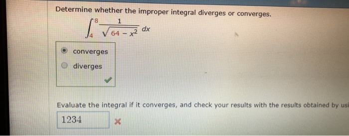 Solved Determine whether the improper integral diverges or | Chegg.com