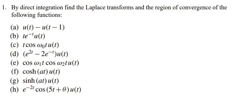 Solved 1. By direct integration find the Laplace transforms | Chegg.com