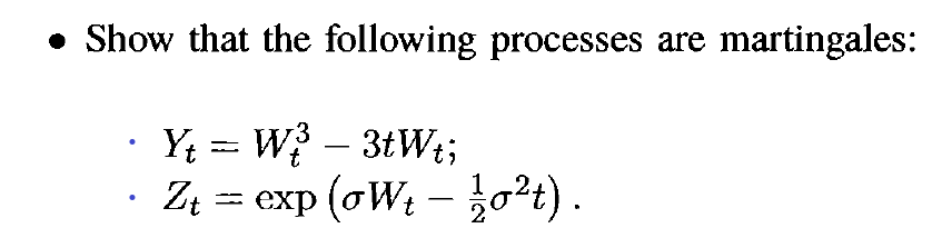 Solved Show that the following processes are martingales: | Chegg.com