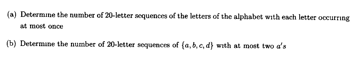 Solved (a) Determine the number of 20-letter sequences of | Chegg.com