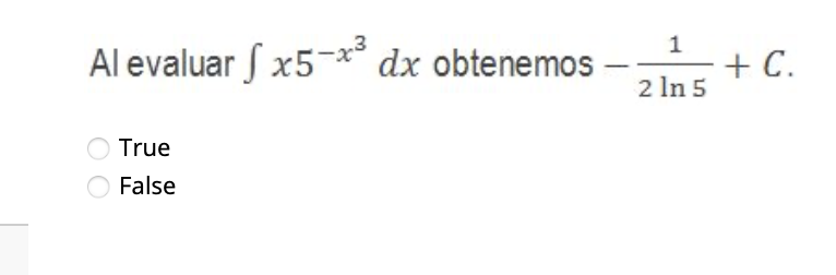Solved Al evaluar ∫x5−x3dx obtenemos −2ln51+C. True False | Chegg.com