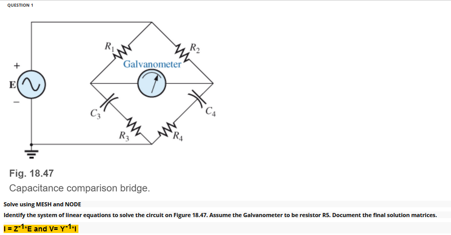 Solved QUESTION 1 Fig. 18.47 Capacitance comparison bridge. | Chegg.com