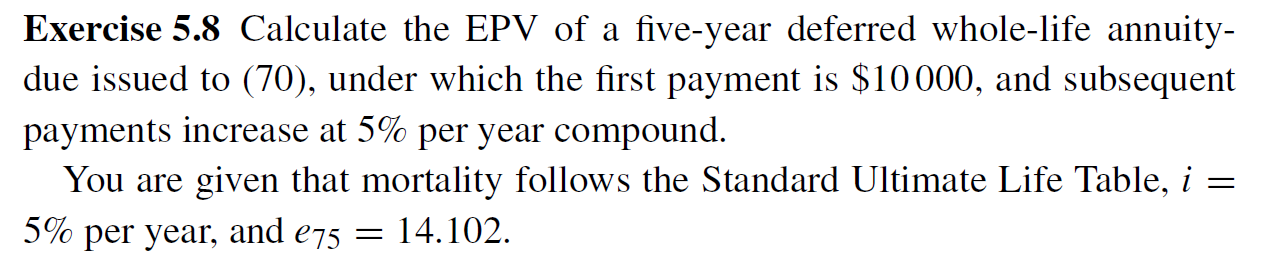 Exercise 5.8 Calculate the EPV of a five-year | Chegg.com