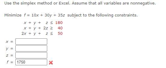 Solved Use the simplex method or Excel. Assume that all | Chegg.com