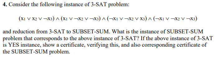 Solved 4. Consider the following instance of 3-SAT problem: | Chegg.com