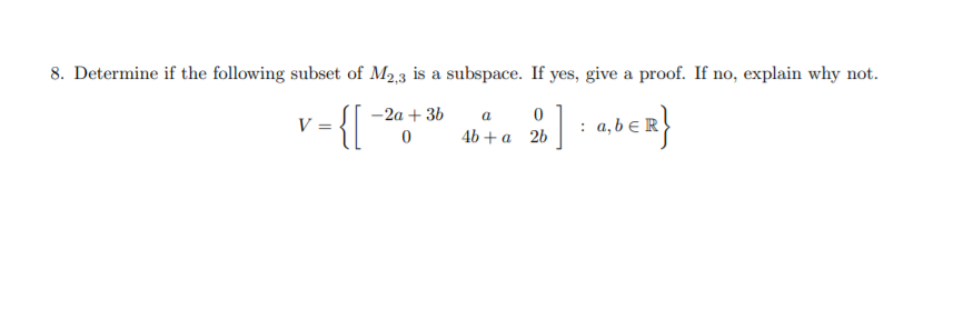 Solved 8. Determine if the following subset of M2,3 is a | Chegg.com