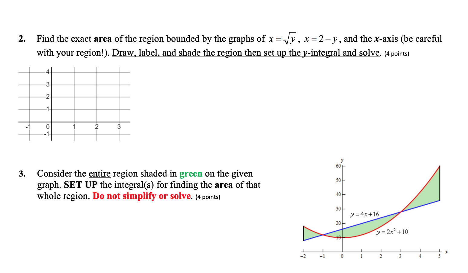 Solved 2. Find the exact area of the region bounded by the | Chegg.com