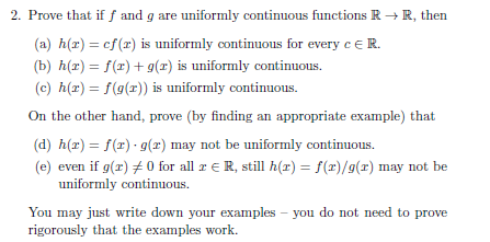 Solved 2. Prove that if f and g are uniformly continuous | Chegg.com
