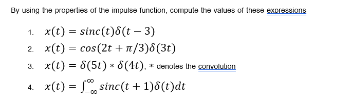 Solved By using the properties of the impulse function, | Chegg.com