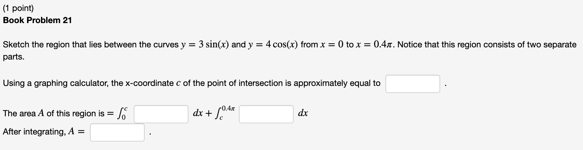 Solved (1 point) Book Problem 21 Sketch the region that lies | Chegg.com