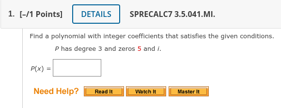 Solved Find a polynomial with integer coefficients that | Chegg.com
