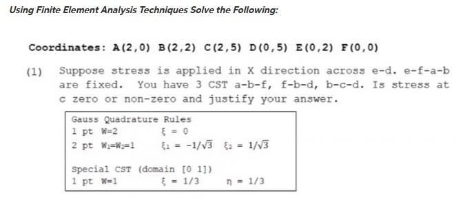 Using Finite Element Analysis Techniques Solve the | Chegg.com