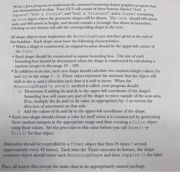 java GUI for BOUNCING SHAPES....please read the | Chegg.com