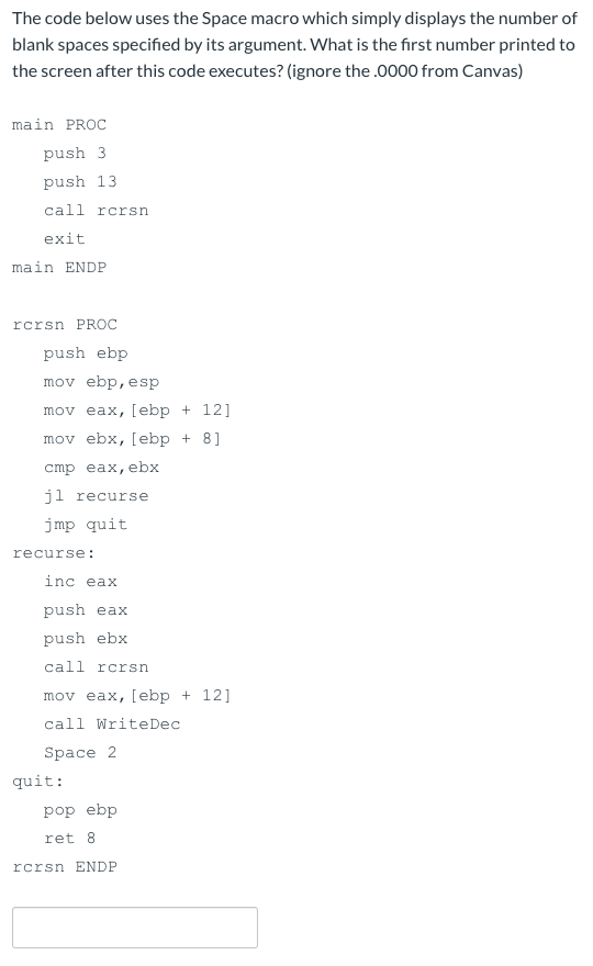 Solved The code below uses the Space macro which simply | Chegg.com