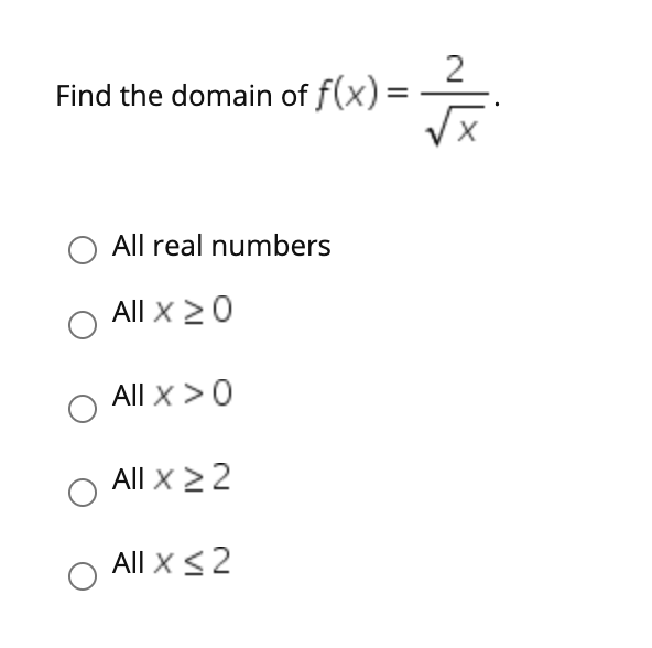 Solved 2 Find the domain of f(x) = 2 х All real numbers All | Chegg.com