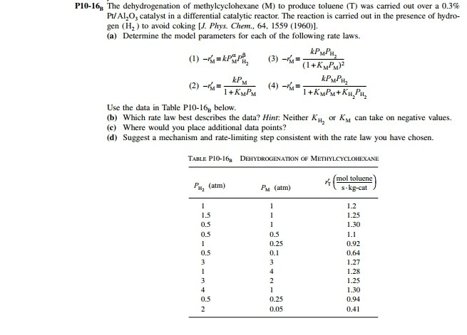 Solved P10-16, The dehydrogenation of methylcyclohexane (M) | Chegg.com