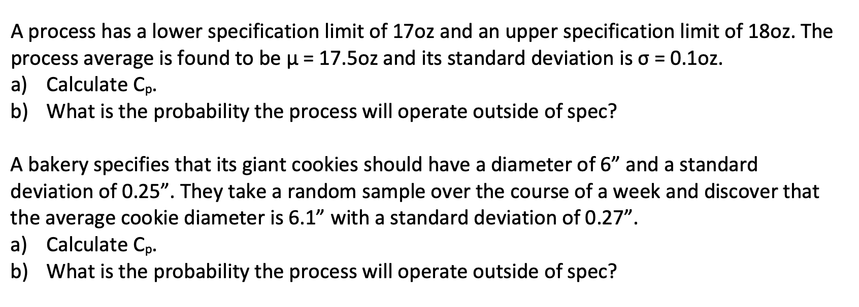 Solved A process has a lower specification limit of 17oz and | Chegg.com
